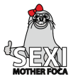 Sexy Mother Foca